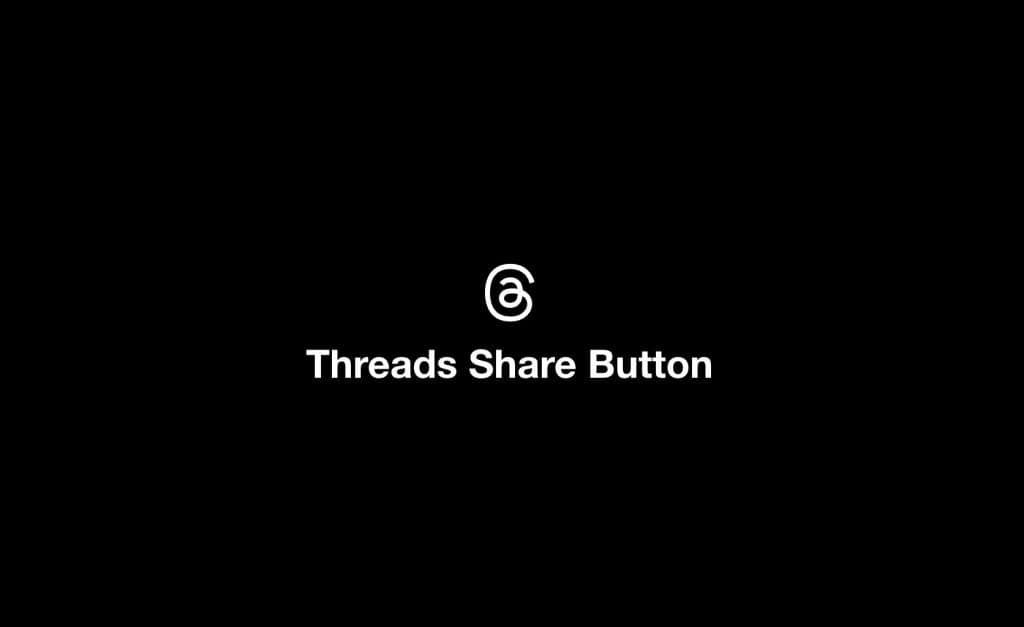It’s here! Threads Share Button